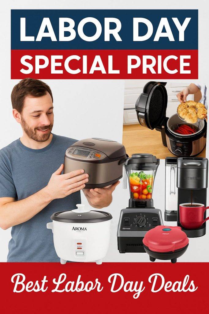 Best Labor Day Deals 2025 on Kitchen Appliances